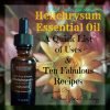 Helichrysum Essential Oil: Uses & Recipes Sponsored by #NewYorkBiology ...