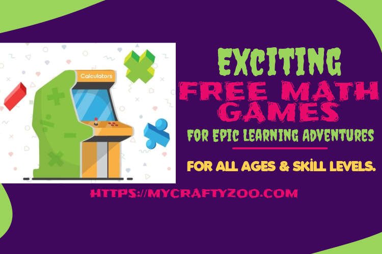Exciting Free Math Games for Epic Learning Adventures - My Crafty Zoo