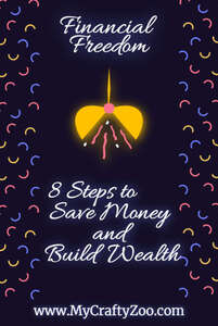 Financial Security: 8 Steps to Save Money and Build Wealth - My Crafty Zoo